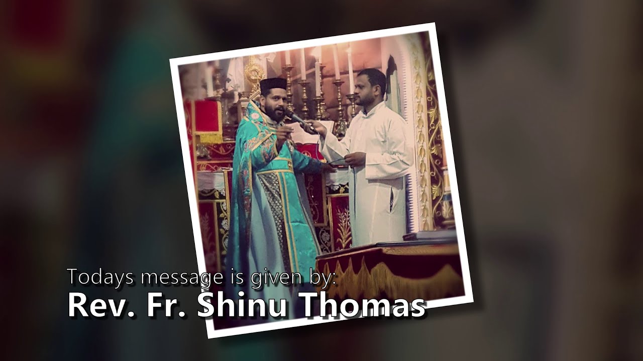 Worship Weekends | Message by Rev. Fr. Shinu Thomas | MGOCSM &OCYM ...