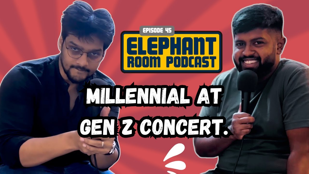 Millennial at GEN-Z concert - Ep45 - Elephant Room podcast - YouTube