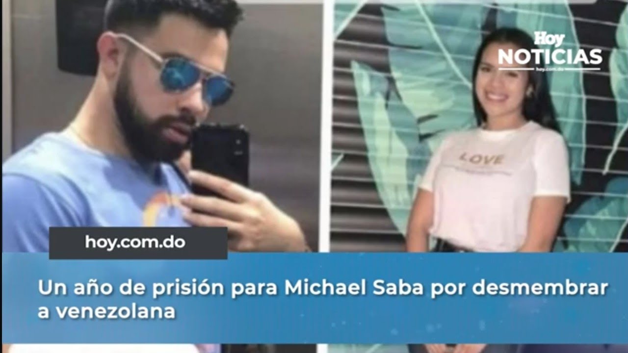 HOY en las noticias | Un año de prisión para Michael Saba por ...