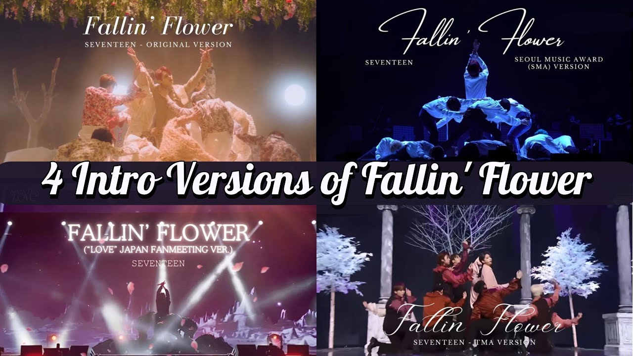 4 Seventeen Fallin' Flower Intro versions - Which one do you like the ...