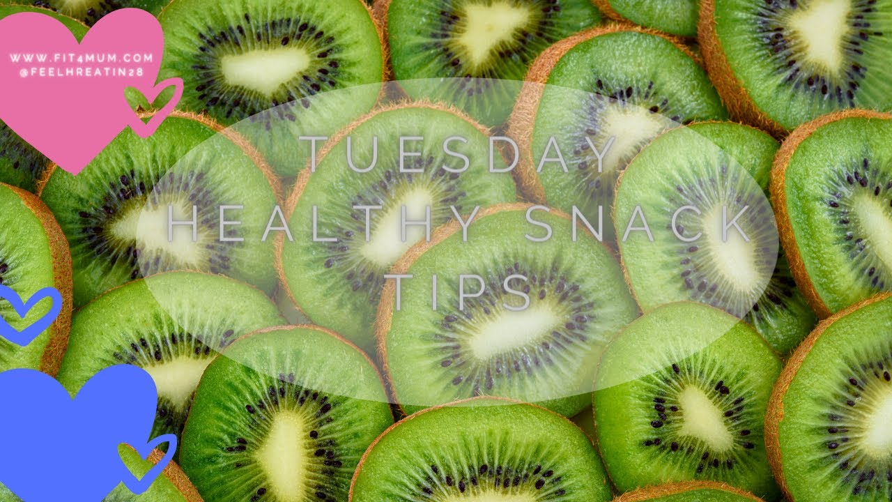Tuesday snack tips - YouTube