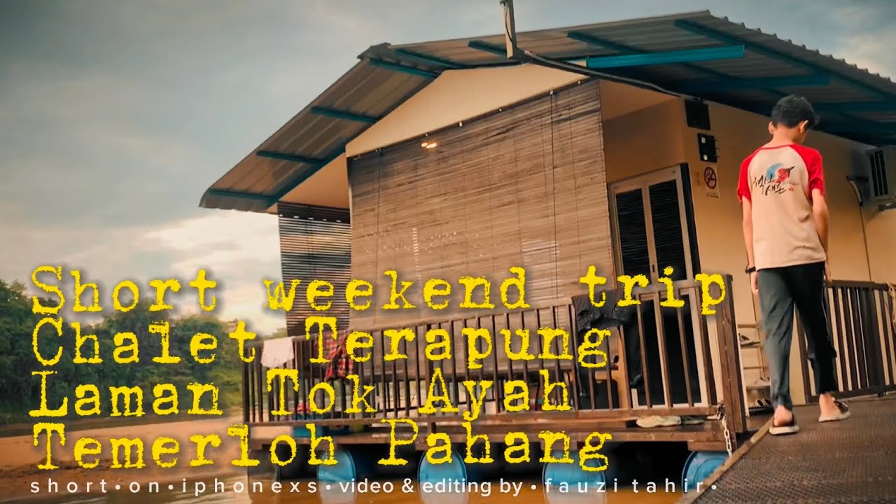 Weekend short trip to Chalet Terapung Laman Tok Ayah Temerloh Pahang ...