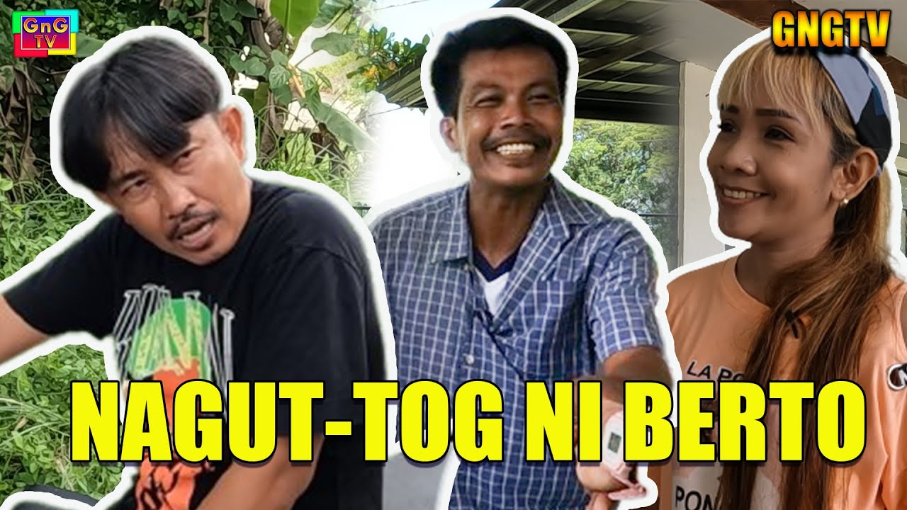 Nagut-tog Ni Berto - YouTube