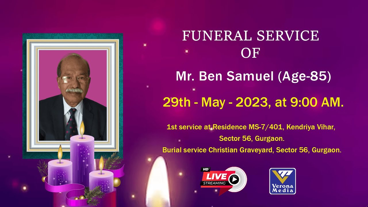 FUNERAL SERVICE OF MR. BEN SAMUEL (Age-85) - YouTube