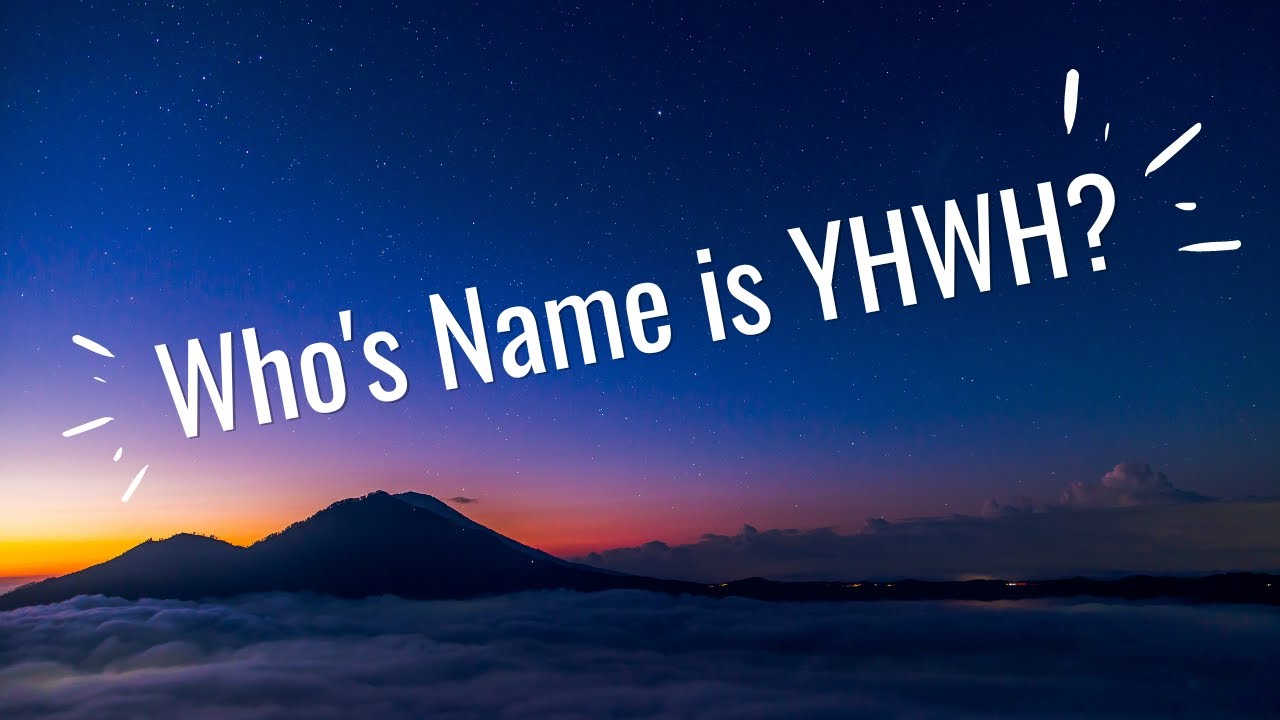 Who's Name is YHWH? - YouTube