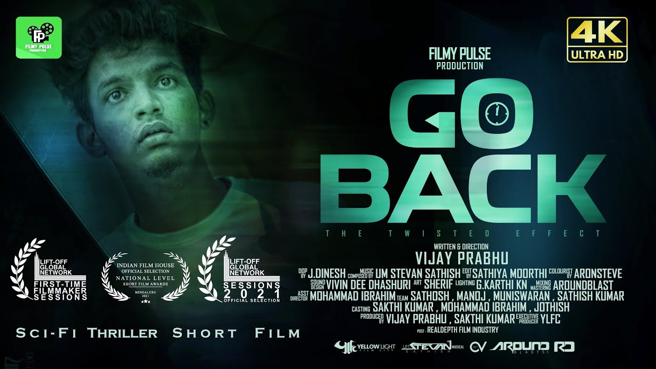 Go back -Short film | sci-fi Thriller | Sakthi Kumar | J.Dinesh | um ...