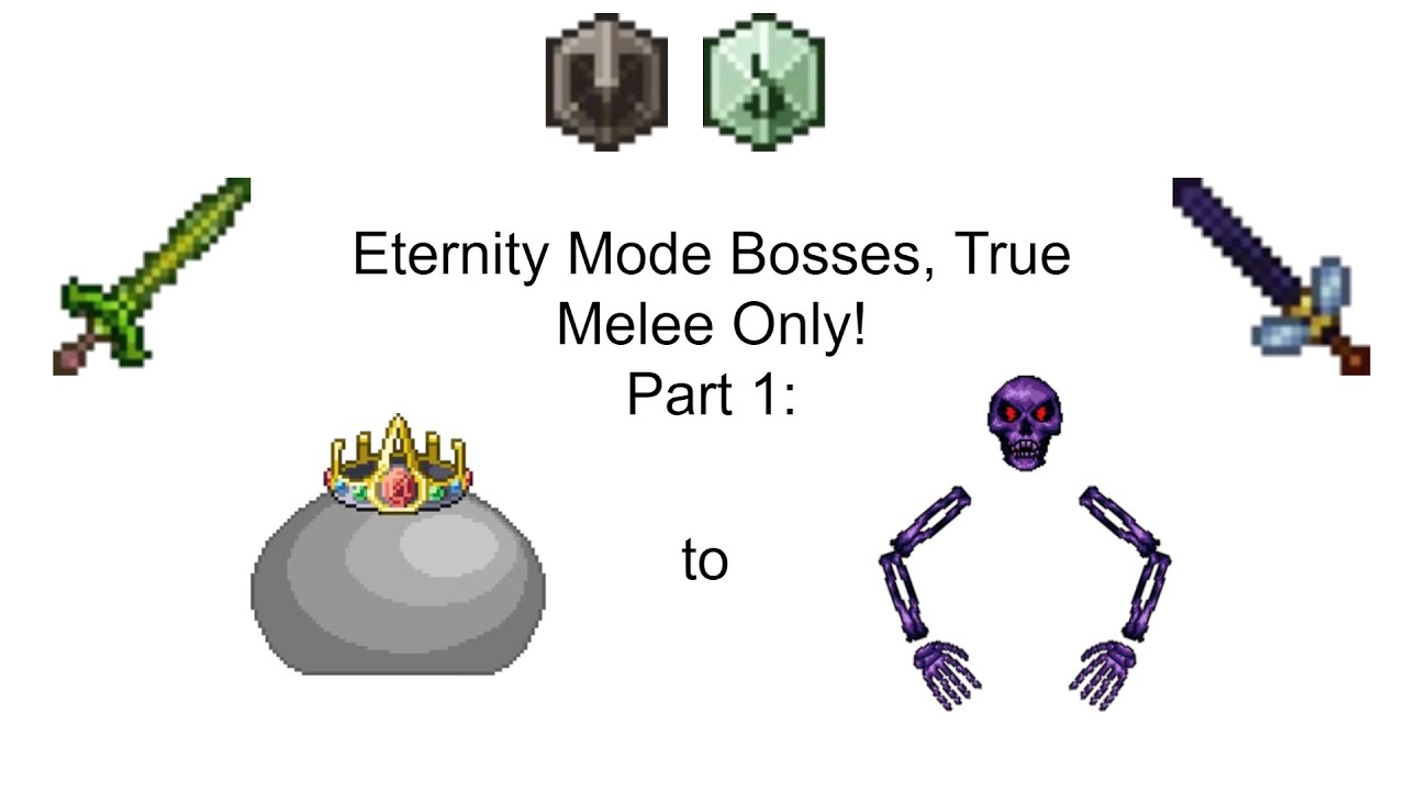 Eternity Mode True Melee Only Part 1: King Slime to Skeletron! - YouTube