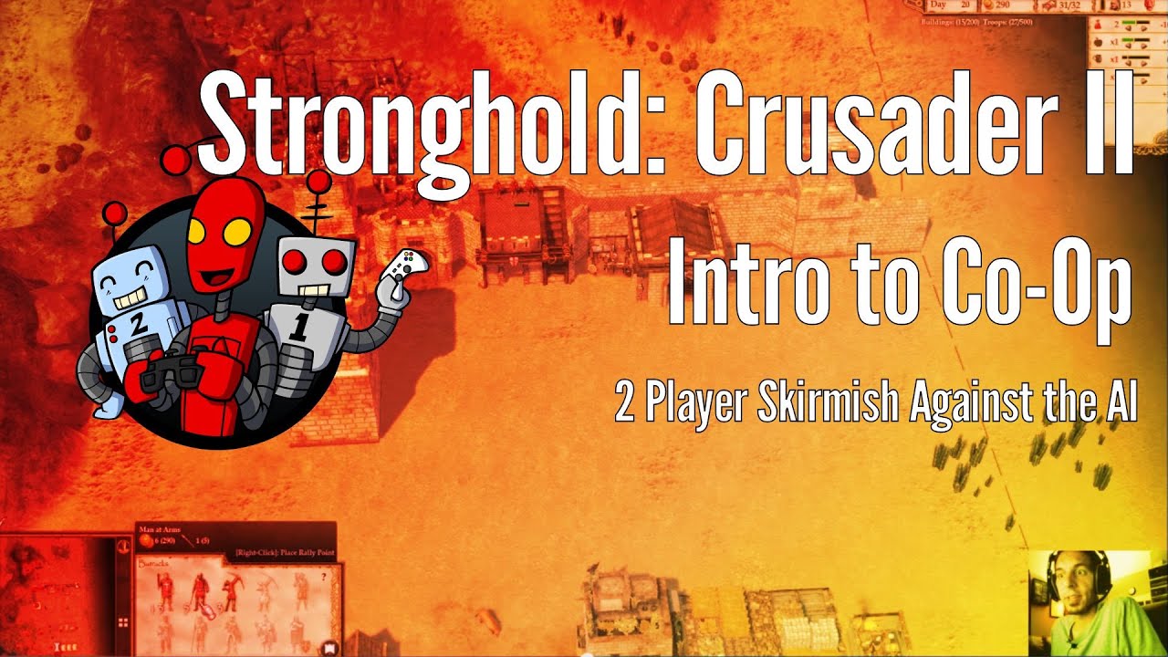 Stronghold Crusader 2 - Intro To Co-Op Play - YouTube