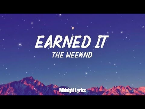 The Weeknd - Earned It (Lyrics)
