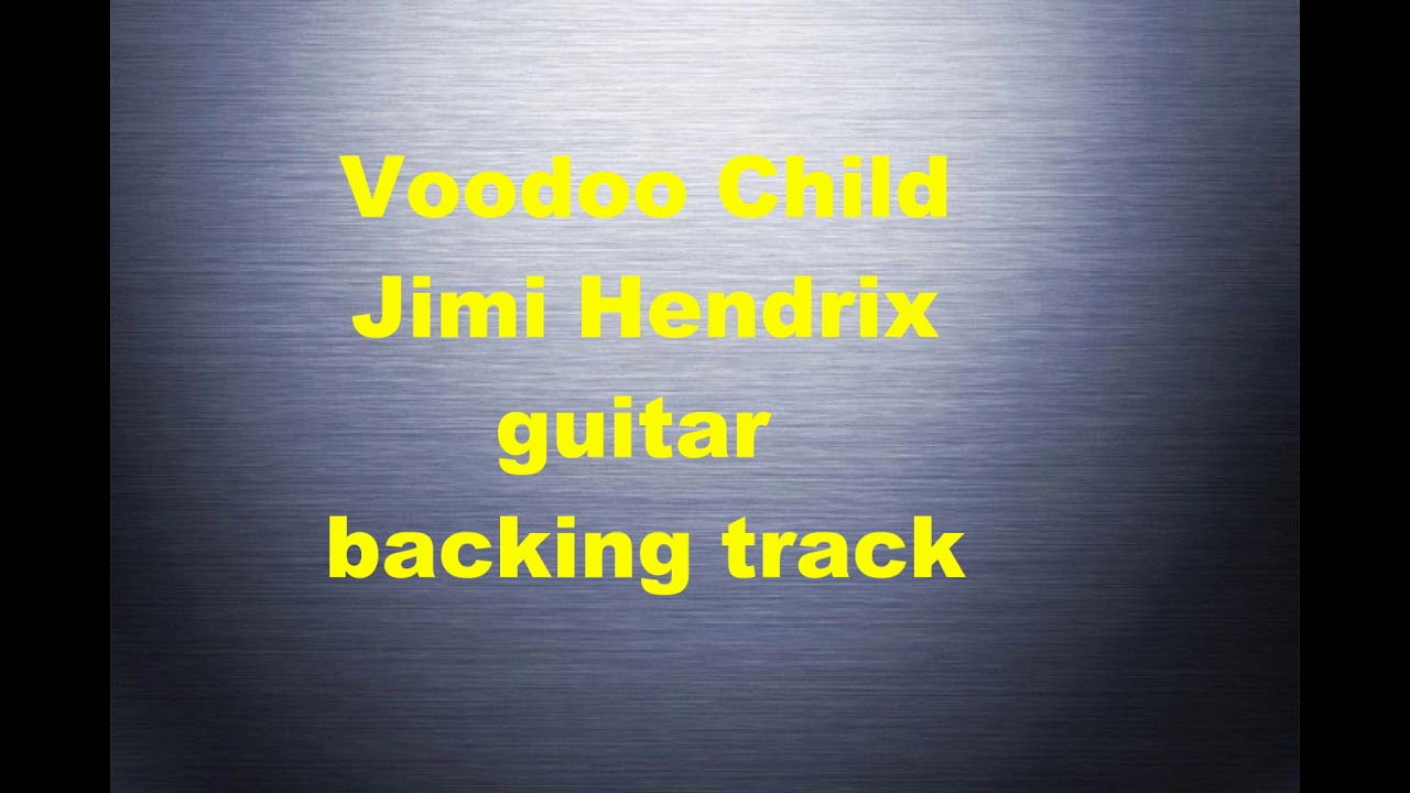 Jimi Hendrix / Voodoo Child (guitar backing track) - YouTube