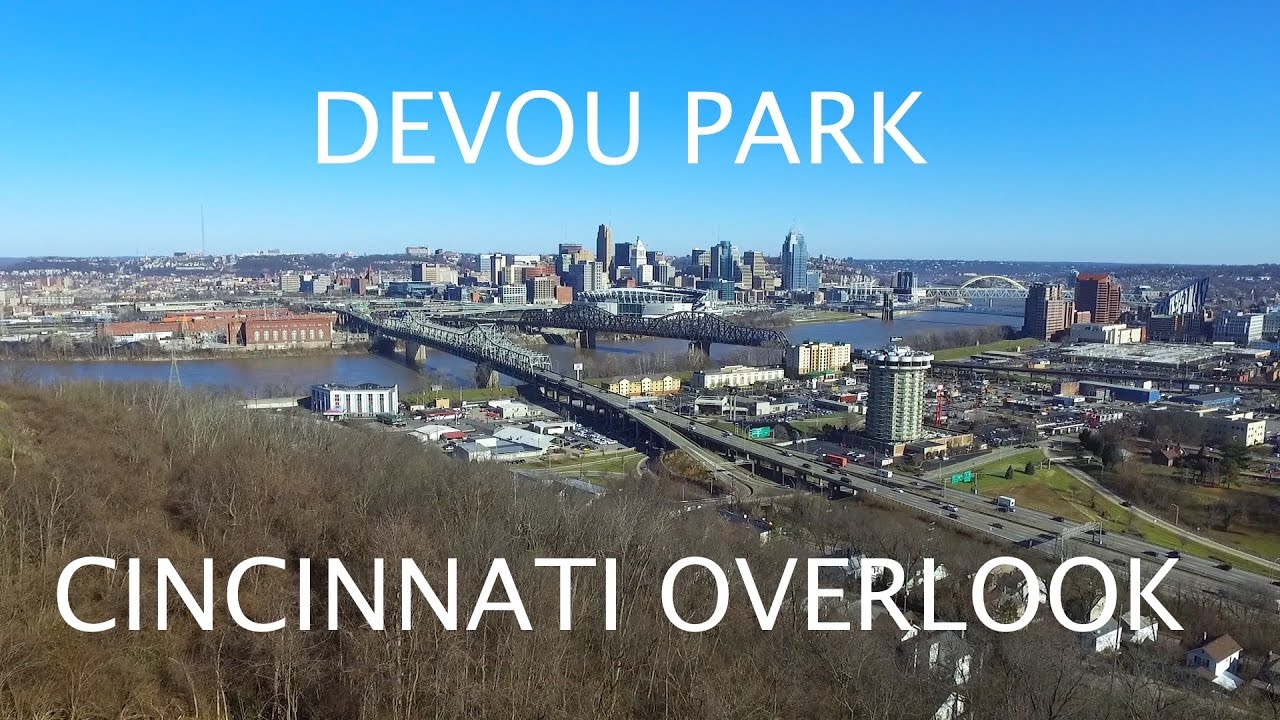 DEVOU PARK // CINCINNATI OVERLOOK (DJI Drone) - YouTube
