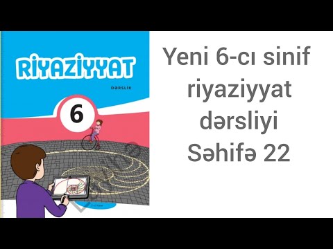 6-cı sinif yeni riyaziyyat dərsliyi 📌 Səhifə 22✅#dərslik #riyaziyyat 
