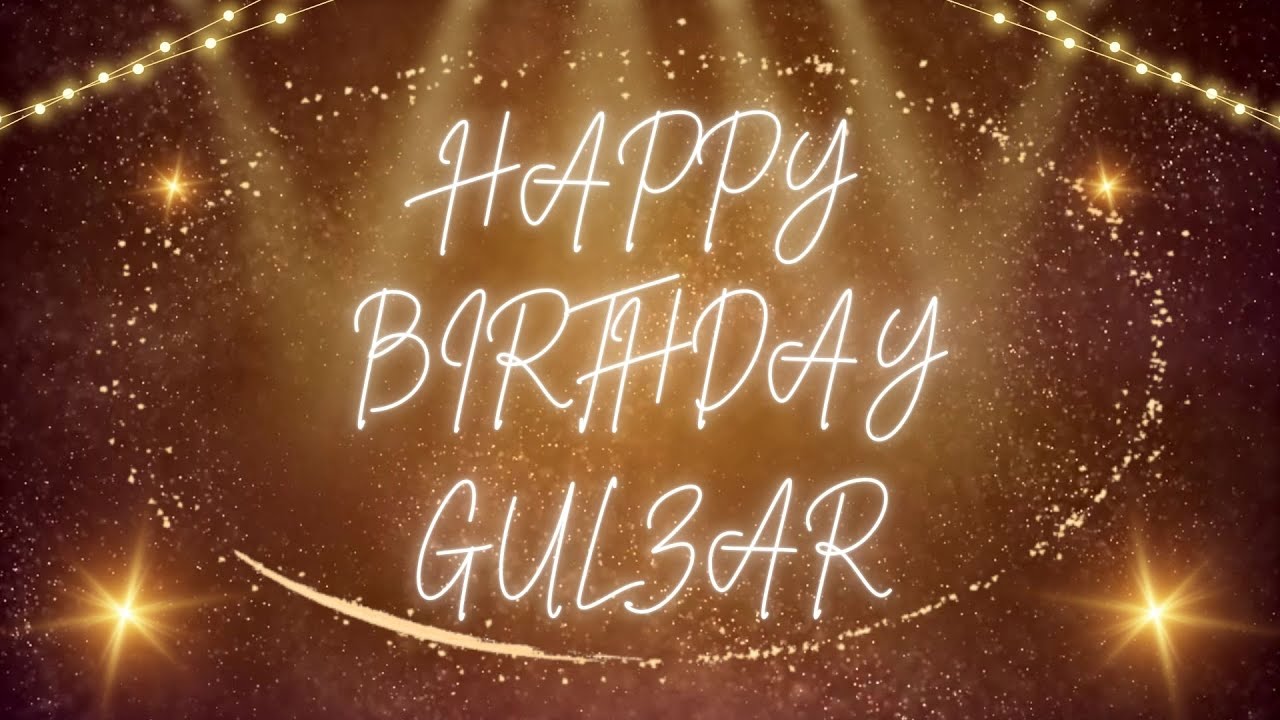 Happy Birthday Gulzar 🎉 | A Special Wish Just for You! | Let's ...