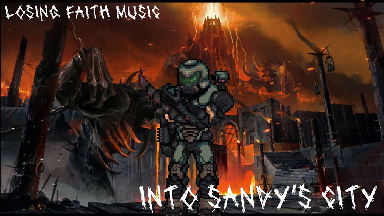 Into Sandy's City | Doom | Remix By Losing Faith Music - YouTube