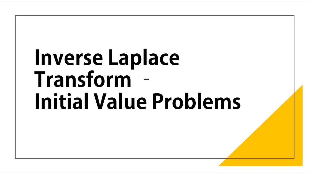 Inverse Laplace Transform Initial Value Problem Youtube 2556