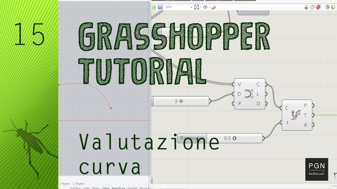 Grasshopper Tutorial #15 (ITA) - Valutazione Curva (Evaluate Curve) - YouTube