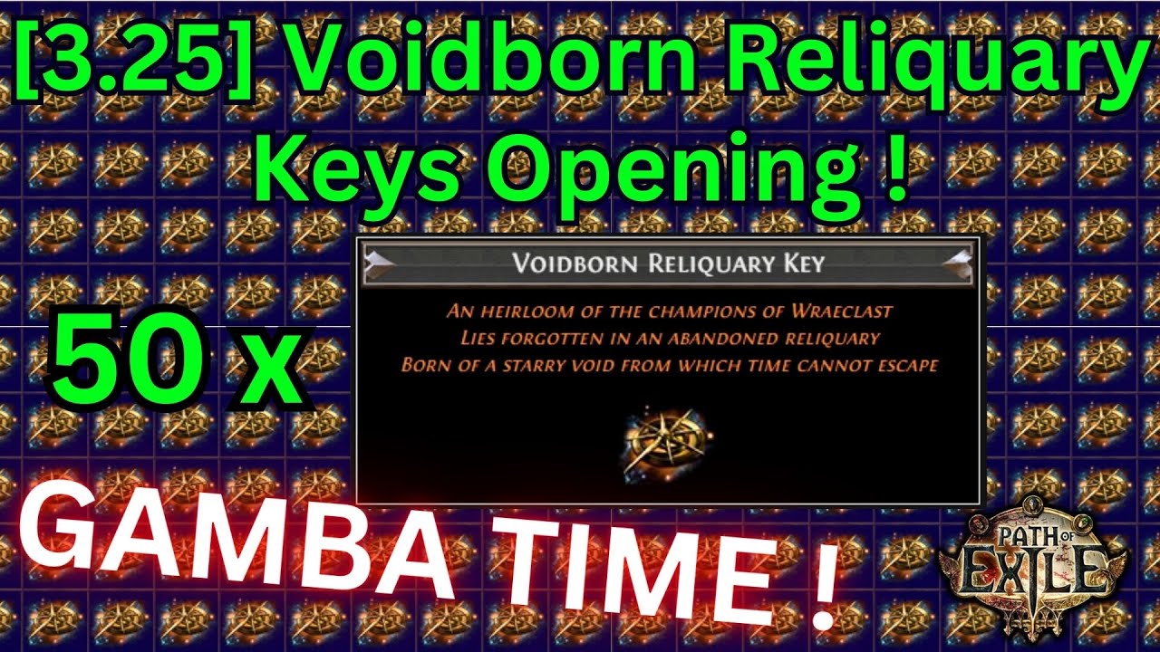 [3.25] Opening 50 Voidborn Reliquary Keys on POE 1 ! High Risk Gamble ! End of League Gamble ...