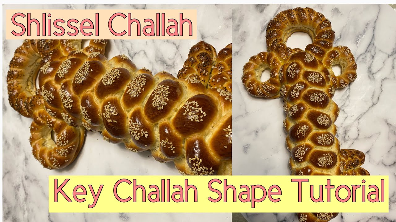Shlissel Challah Tutorial // Key Challah Shape // With Challah Recipe ...