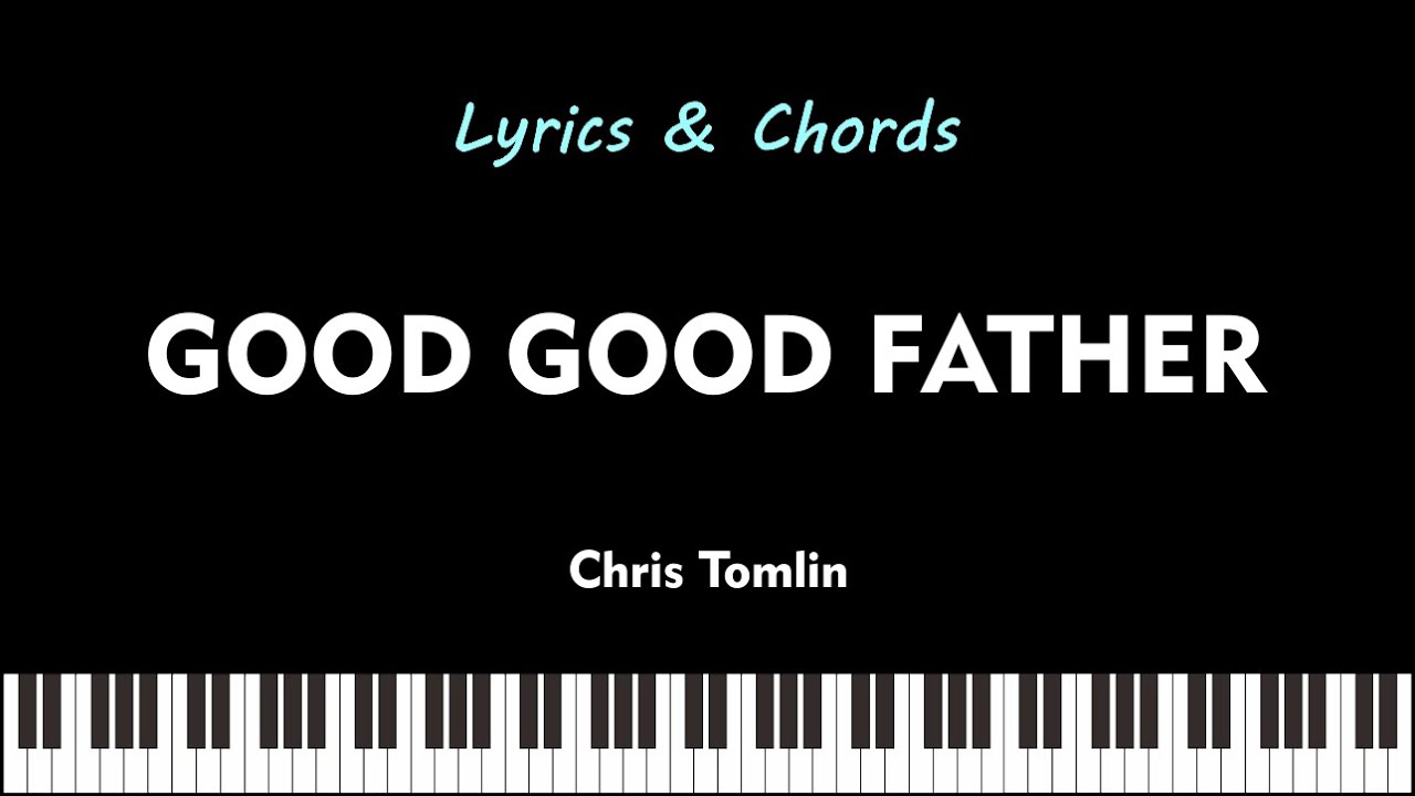 Good Good Father | Chris Tomlin | Cover | Lyrics & Chords - YouTube