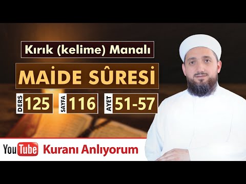 (125) Kırık Manalı MAİDE SÛRESİ 51-57 | Teşekkürler!