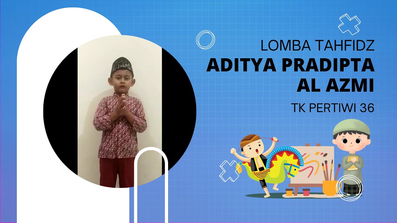 LOMBA TAHFIDZ GEBYAR AL MUTHI'IN || ADITYA PRADIPTA AL AZMI || TK ...