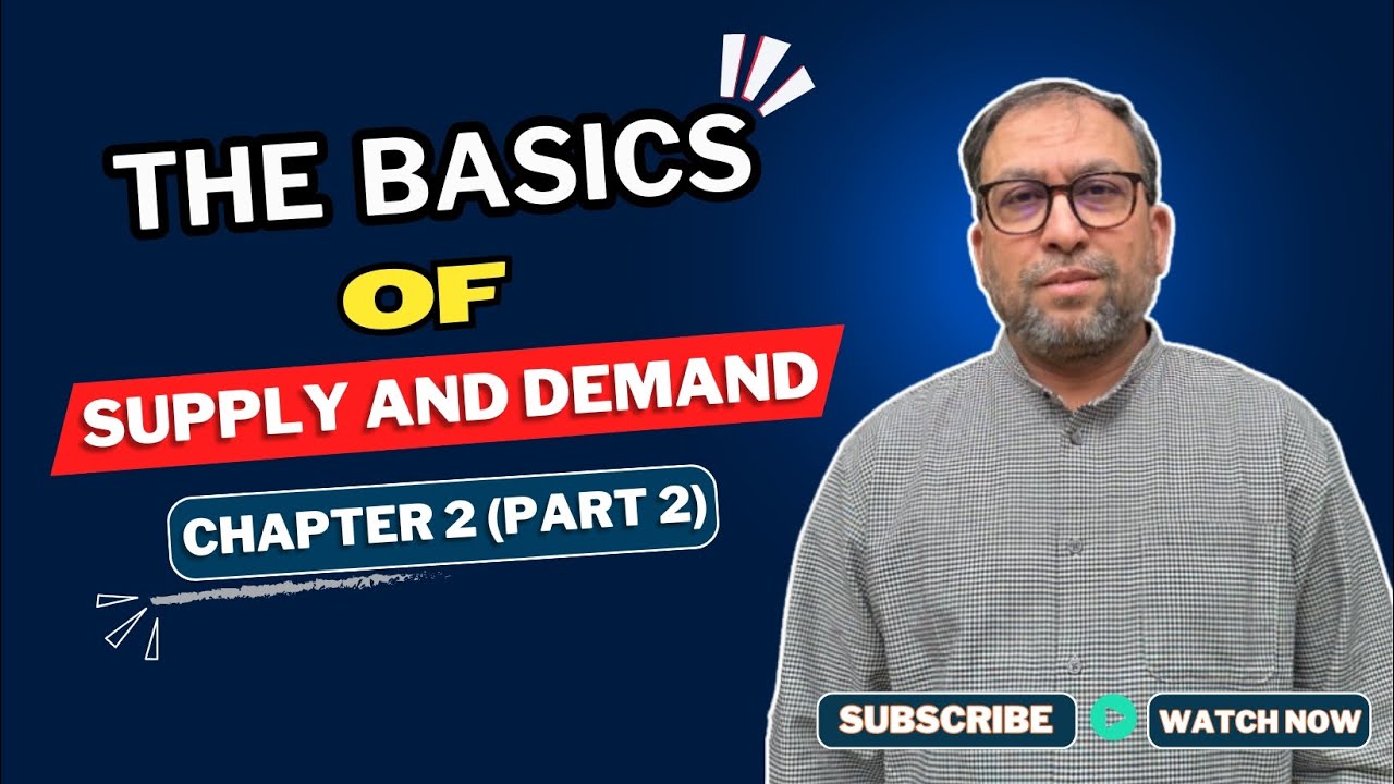 Chapter 2 The Basics of Supply and Demand (Part 2) | price elasticity ...
