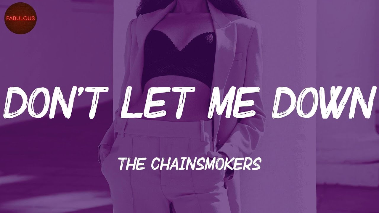 The Chainsmokers - Don't Let Me Down (Lyric Video) - YouTube