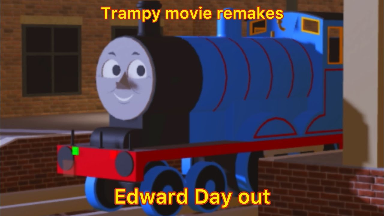 Trampy movie remakes Edward Day out - YouTube