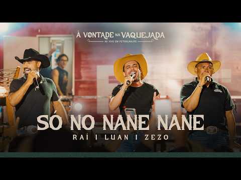 SÓ NO NANE NANE - À Vontade (À Vontade Na Vaquejada)