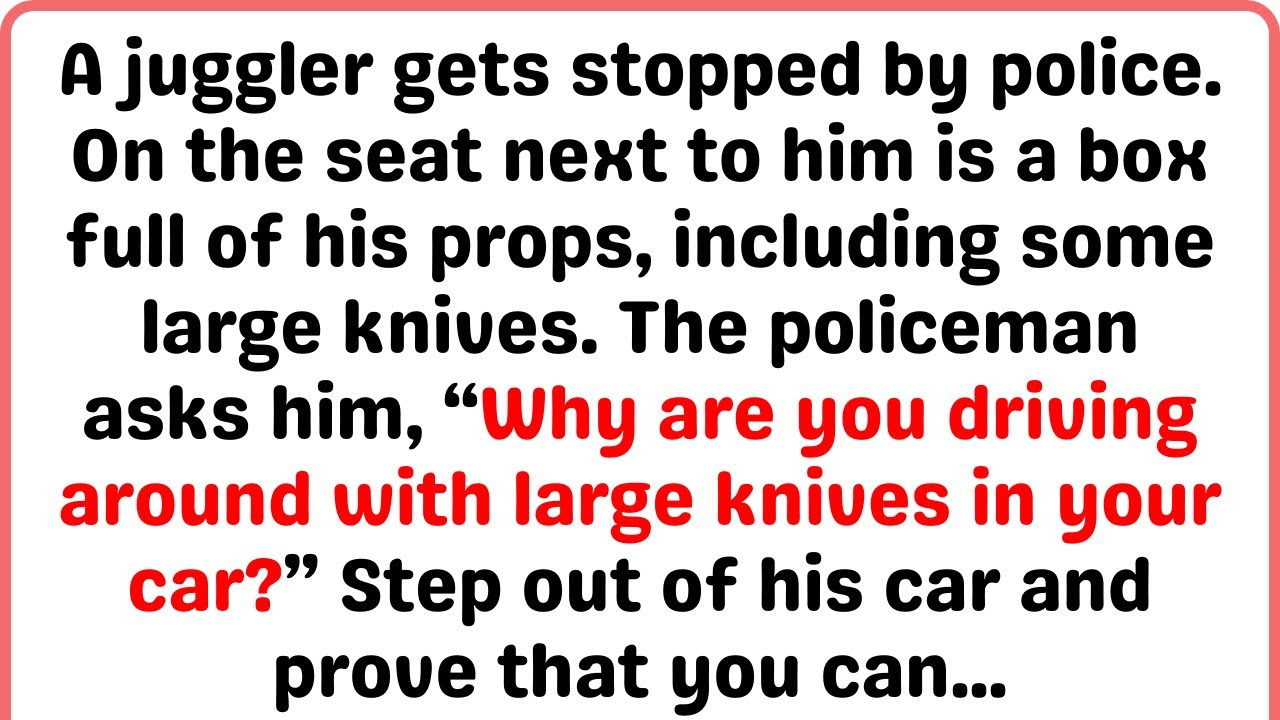 Joke of the day - A juggler gets stopped by police and other funny ...