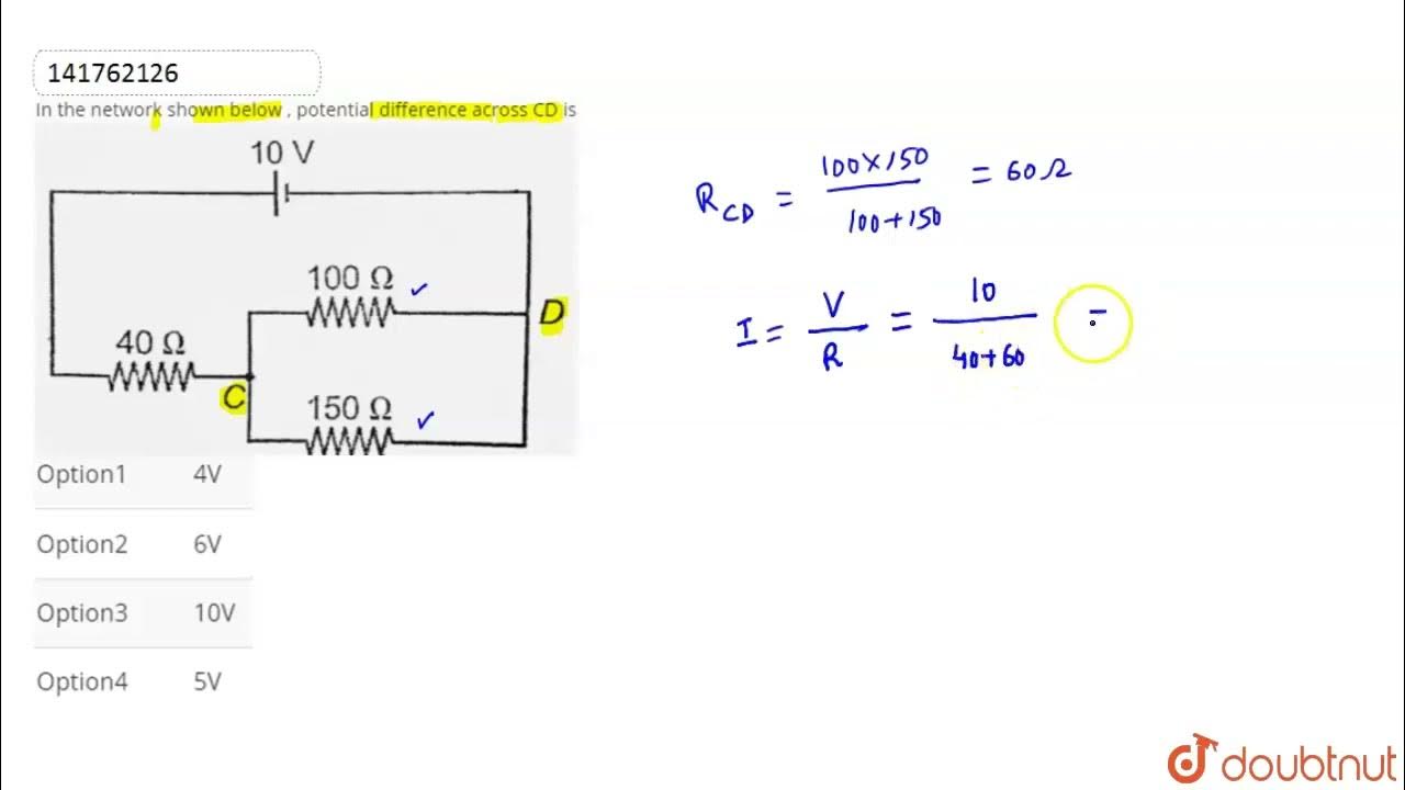 In the network shown below , potential difference across CD is | CLASS 12 | CURRENT ELECTRICITY ...