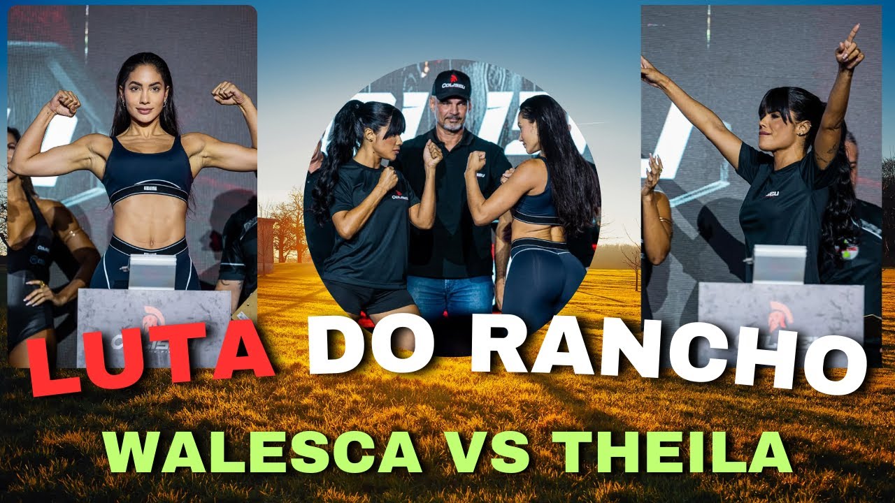 LUTA NO RANCHO DO MAIA - WALESCA VS THEILA 🌻 - YouTube
