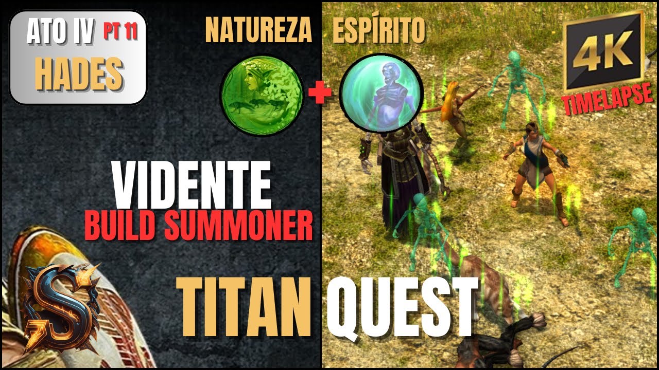 11 | BUILD SUMMONER | ATO IV - HADES - TITAN QUEST | Timelapse | 4K PT ...