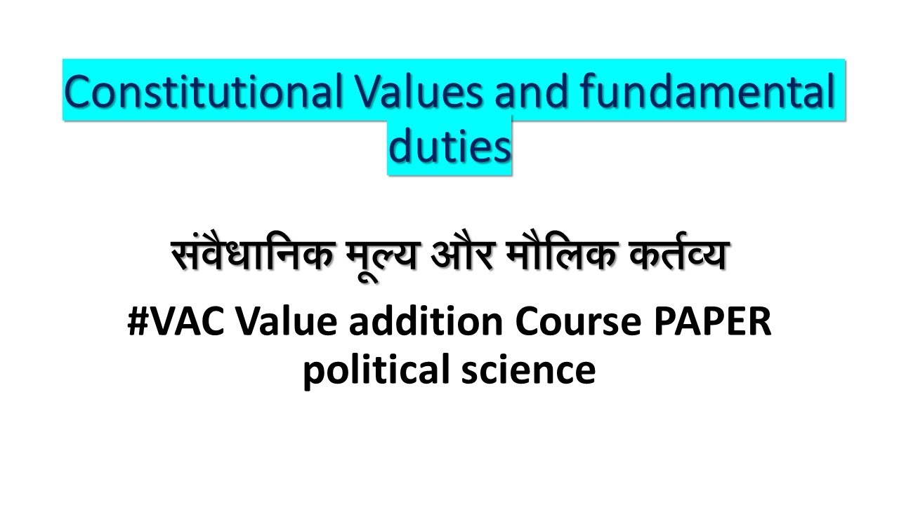 Chapter 1 Constitutional values And fundamental duties || VAC paper ...