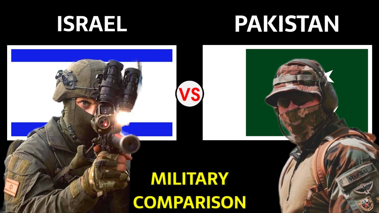 Israel vs Pakistan Military Power Comparison 2025 | Pakistan vs Israel ...