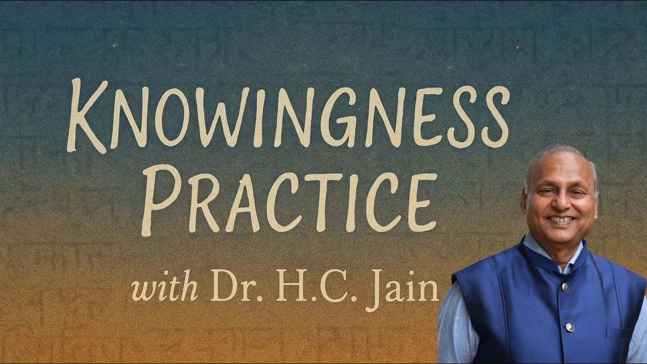 May 8/2025 Dr.H.C.Jain. "Pure awareness - Practice" #Nonduality # ...