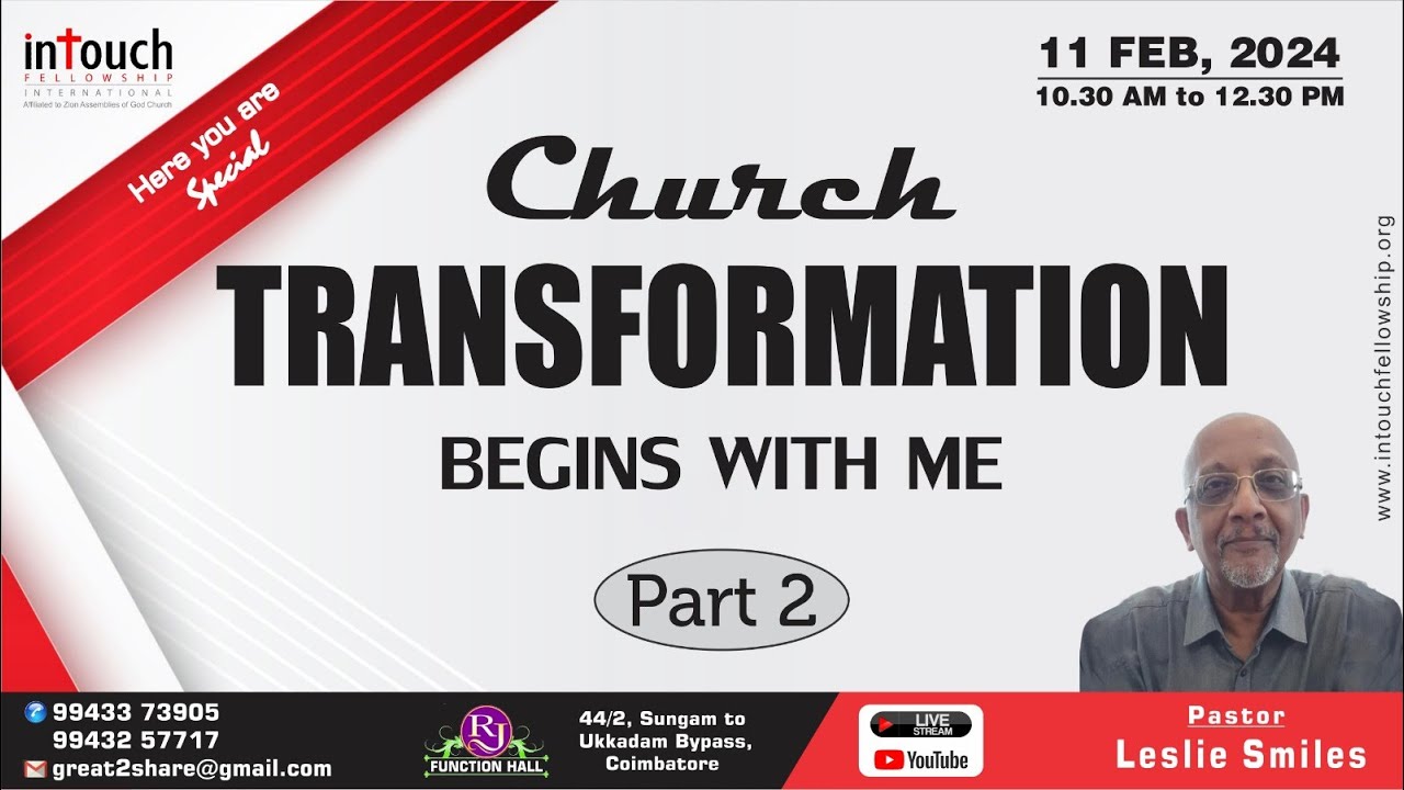11 February 2024 | 10:30am | Church Transformation begins with me 2 ...