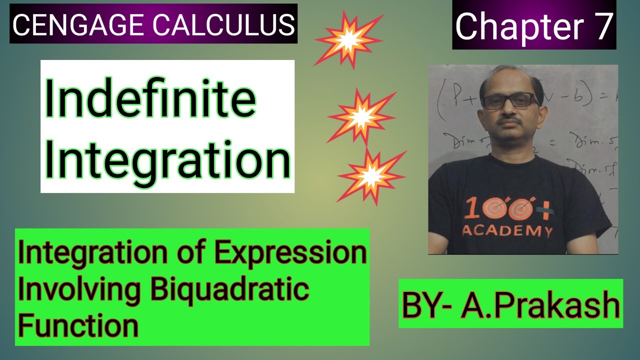 Cengage Calculus ; “ Indefinite Integral” Integration Involving Bi ...