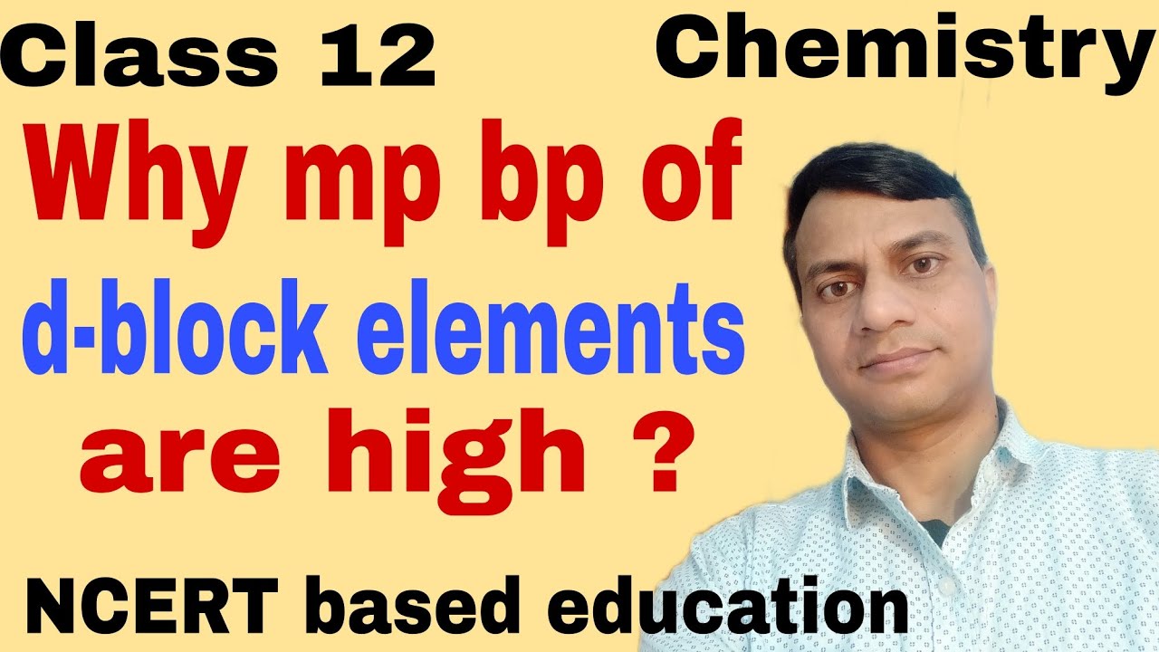 Why mp & bp of d-block elements are high? - YouTube