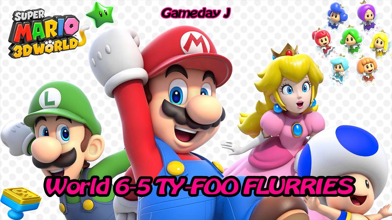 Super Mario 3D World | 6-5 Ty-Foo Flurries [Lets Watch] Nintendo Wii U ...