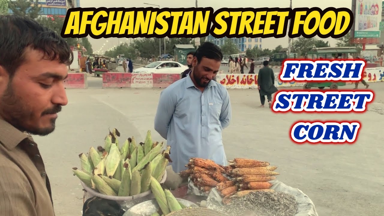 HOW TO COOKING CORN - 2019 | AFGHANISTAN STREET FOOD | AFGHANI FOOD ...