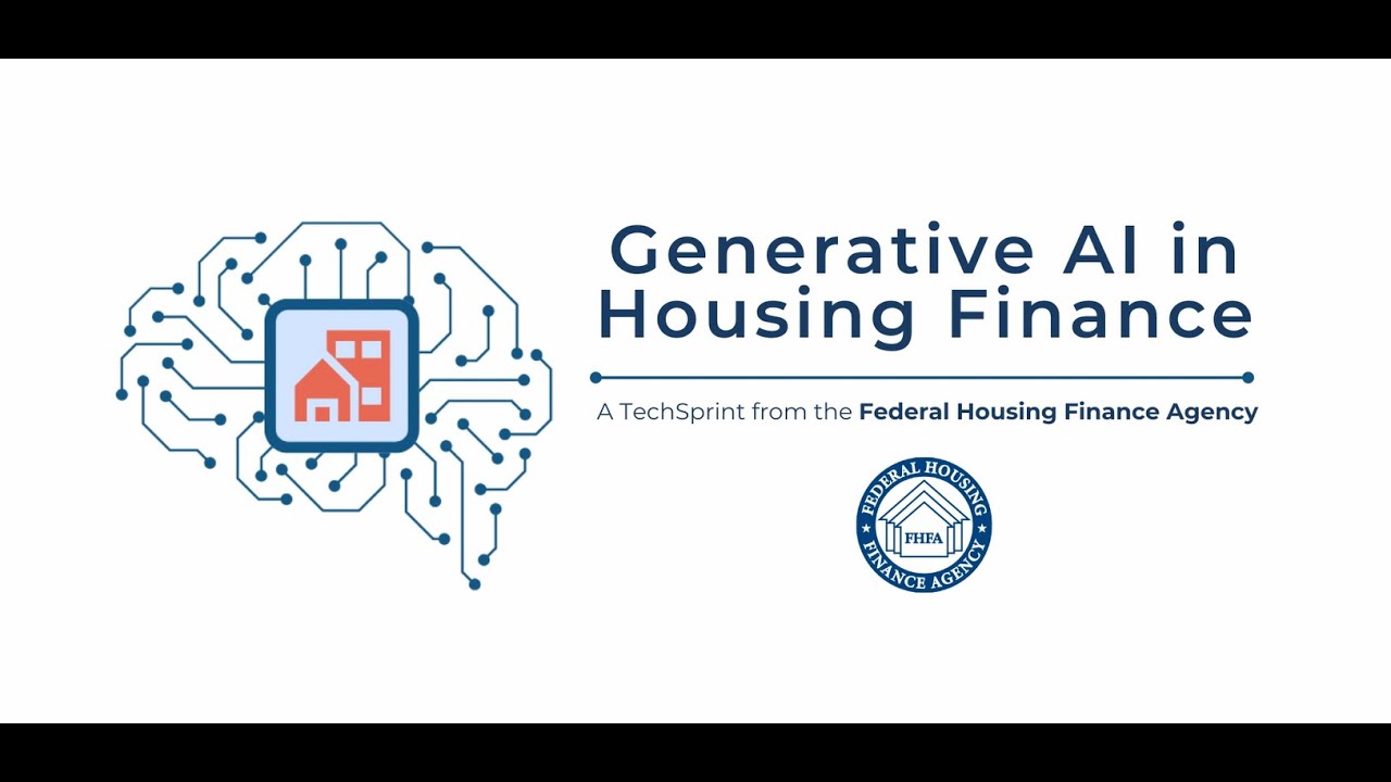 Inside the FHFA 2024 Generative AI in Housing Finance TechSprint - YouTube