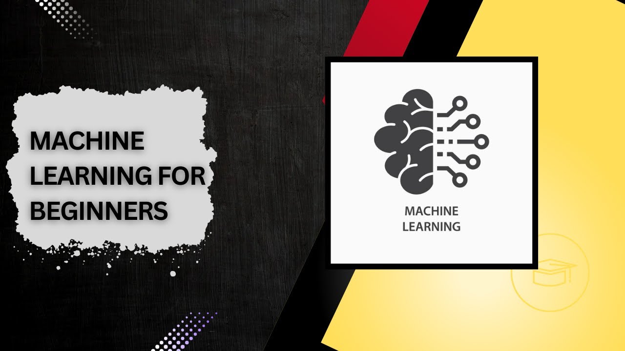 Understanding Machine Learning for Beginners | Simple Explanation with ...