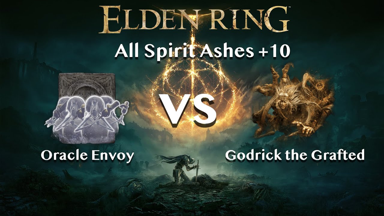【Elden Ring】Oracle Envoy vs Godrick the Grafted【All Spirit Ashes+10 ...