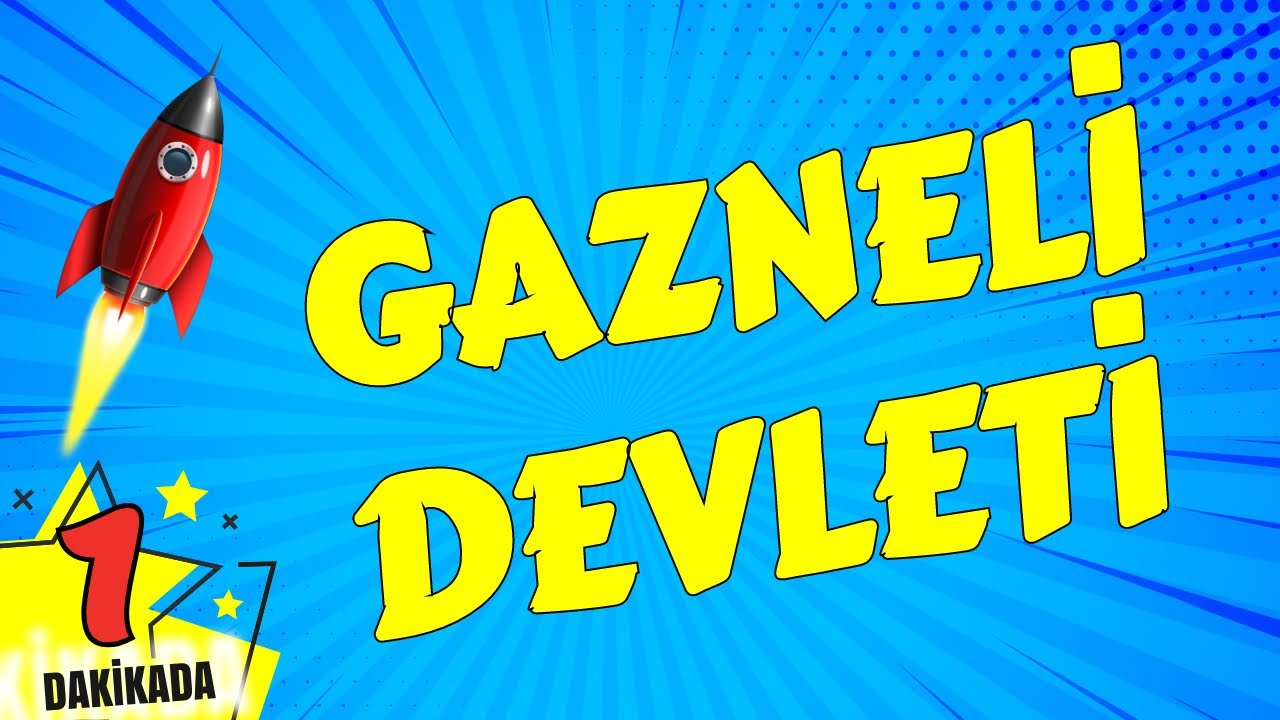 GAZNELİLER | 1 DAKİKADA GAZNELİ DEVLETİ | İLK TÜRK İSLAM DEVLETLERİ ...