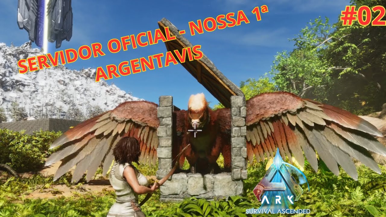 [Ark Ascended] Nossa 1ª Argentavis No Servidor Oficial - EP02 -The ...