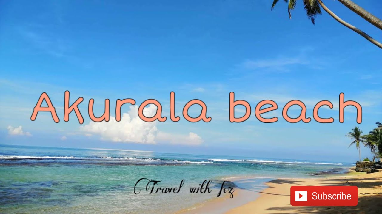 Akurala Beach 🏝/Travel/srilanka/vlog/ - YouTube