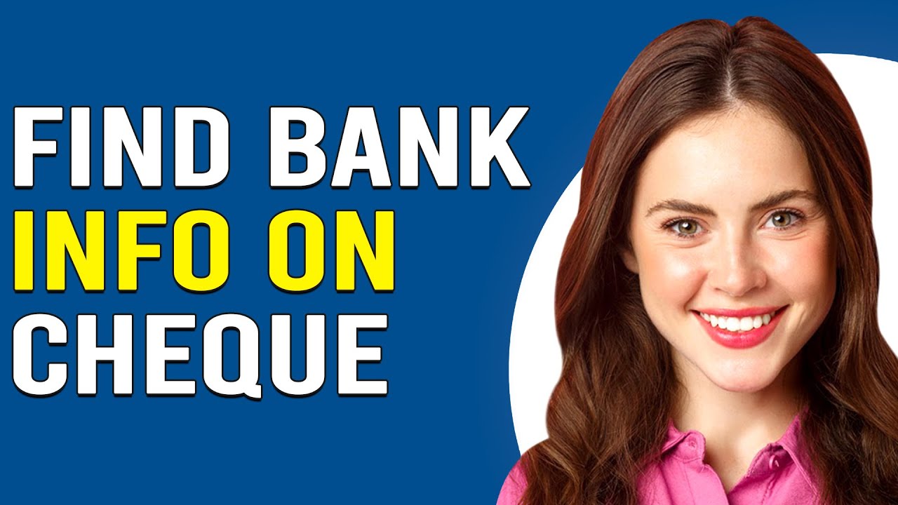 How To Find Bank Info On A Cheque (How To Read A Check To Find Your ...