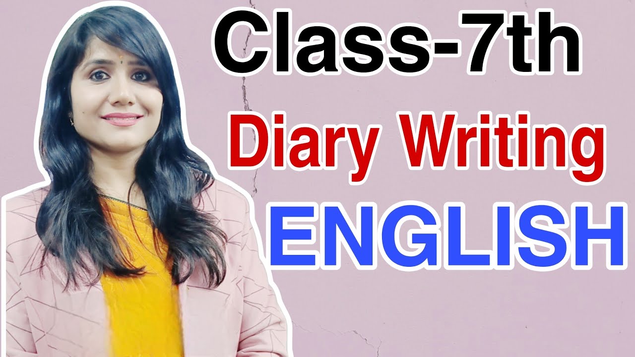 Class-7th || English || Diary Writing || By Kavita Ma'am - YouTube