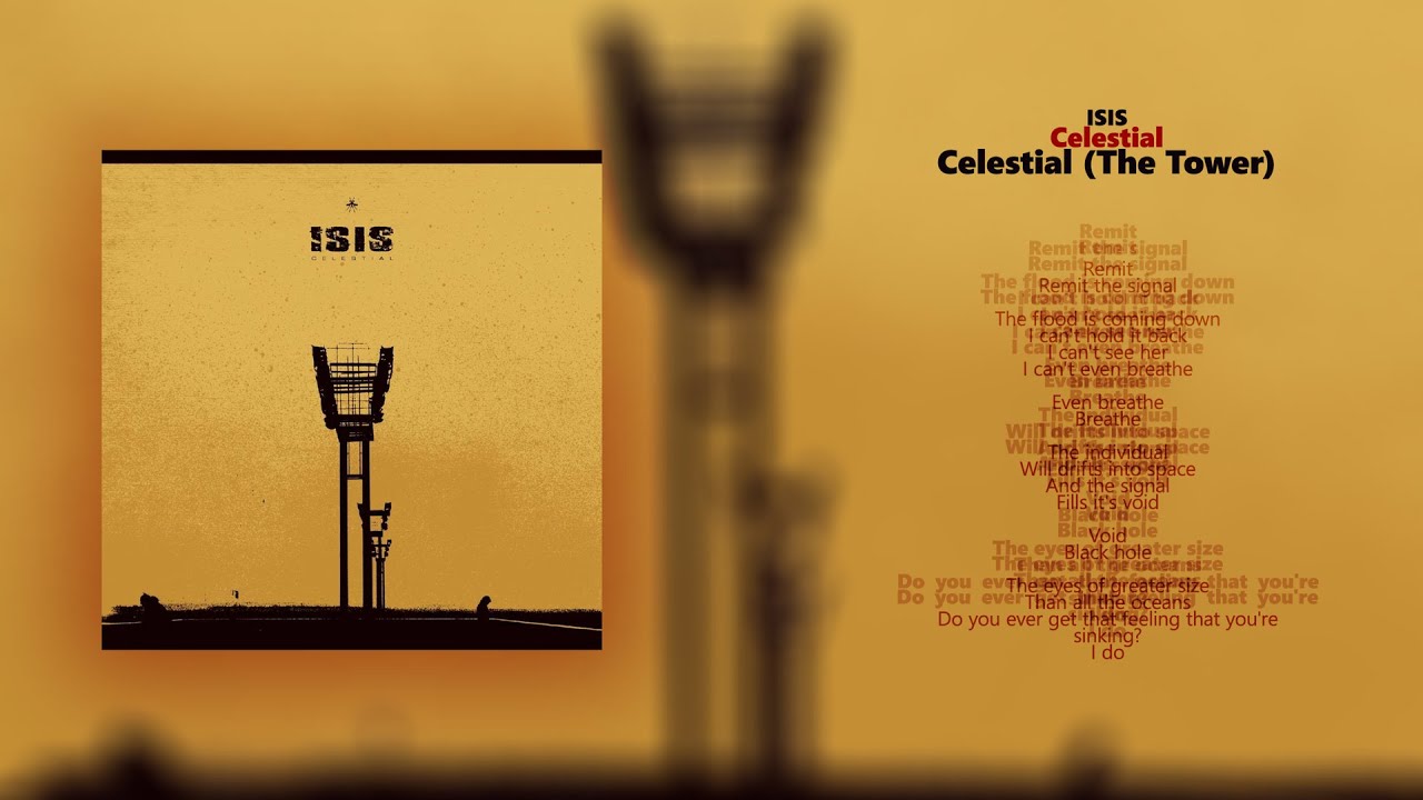 ISIS // Celestial // Celestial (the Tower) - YouTube